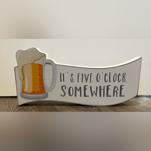 Holiday | Cute Its 5 Oclock Somewhere Wooden Beer Sign Nwt | Poshmark